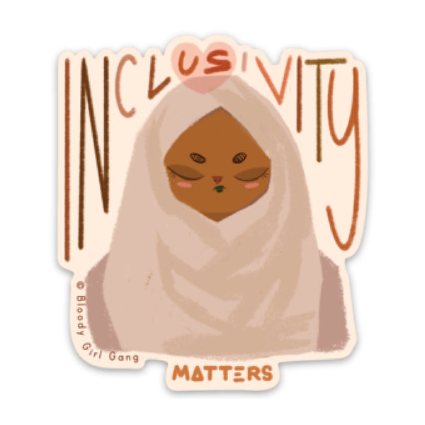 Inclusivity Matters Sticker - By Shawna Chan